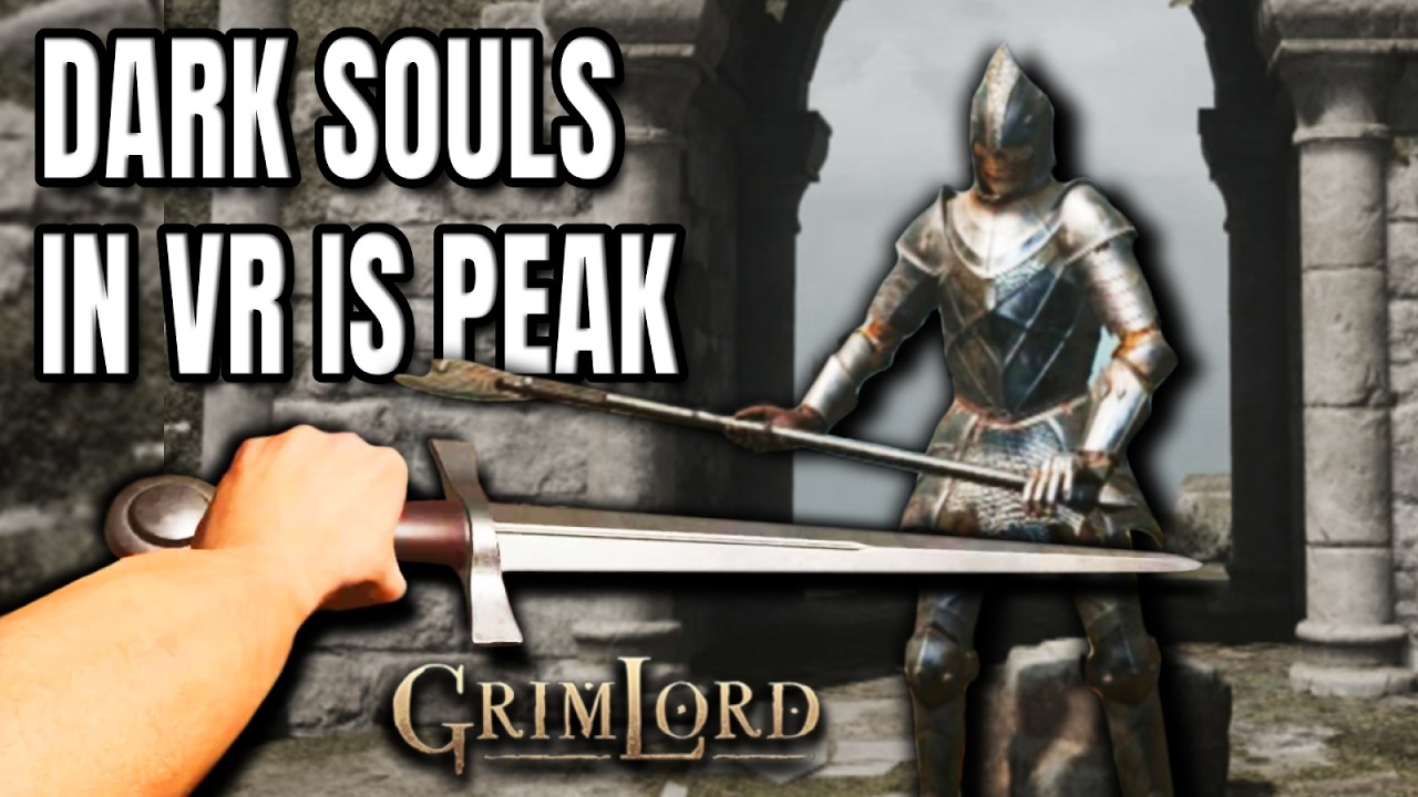 DARK SOULS WAS MADE FOR VR - Grimlord - YouTube