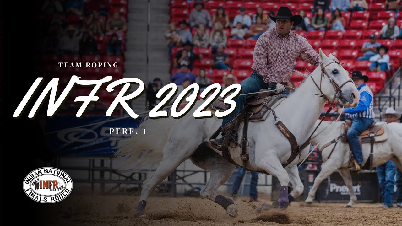 Team Roping INFR 2023 - Performance 1 - Las Vegas South Point Hotel ...