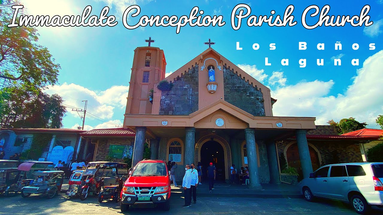 Our visit to Immaculate Conception Parish Church in Los Baños, Laguna ...