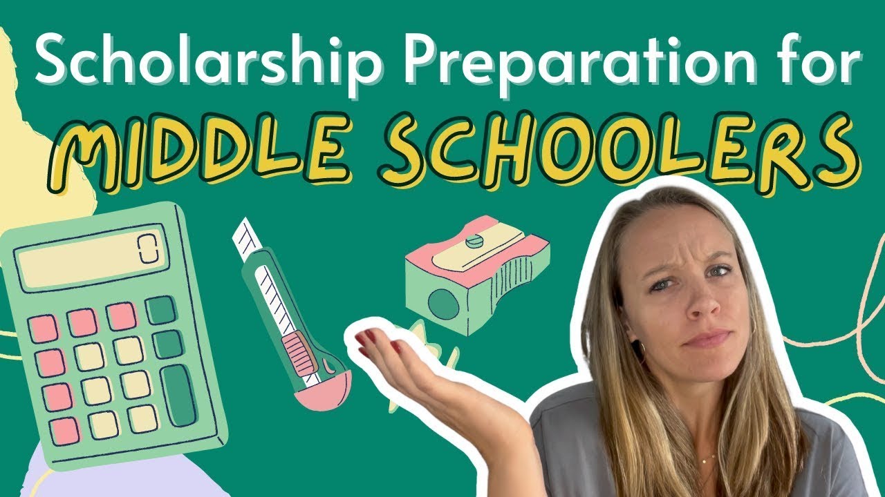 Requirements For Scholarship: How To Prep Your Middle Schooler - YouTube