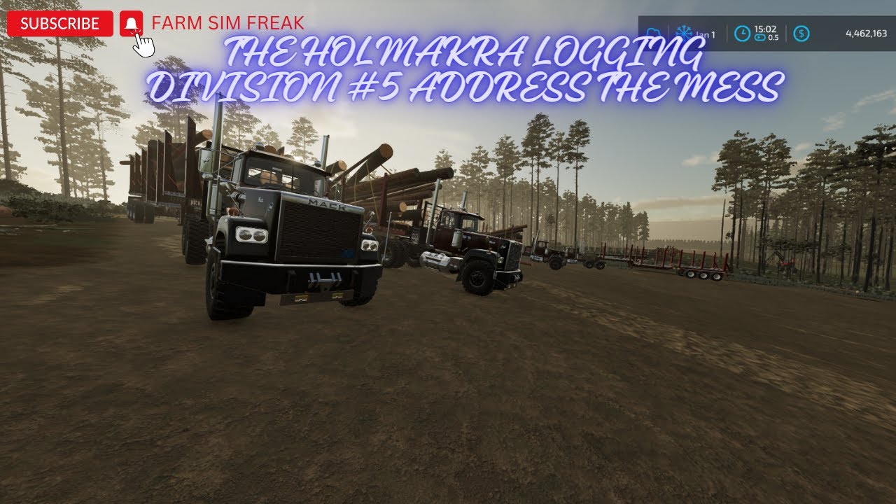 FARMING SIMULATOR 22 THE HOLMAKRA LOGGING DIVISON #5 ADDRESS THE MESS ...