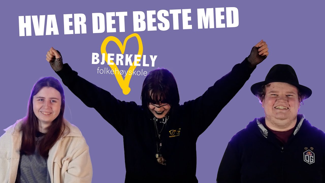Det beste med Bjerkely Folkehøyskole - YouTube