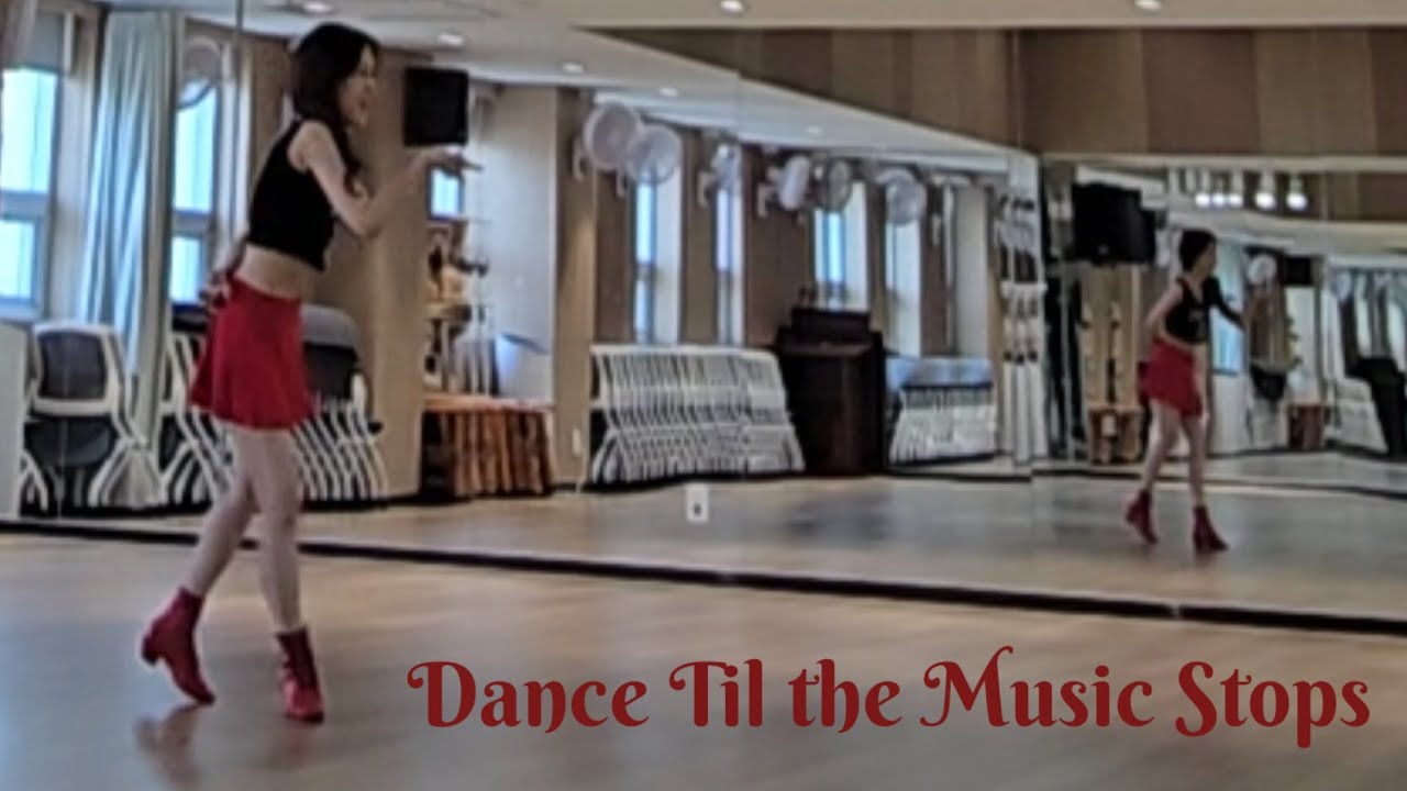 Dance Til the Music Stops LineDance (dance and counts) #대한라인댄스협회청담지부 ...