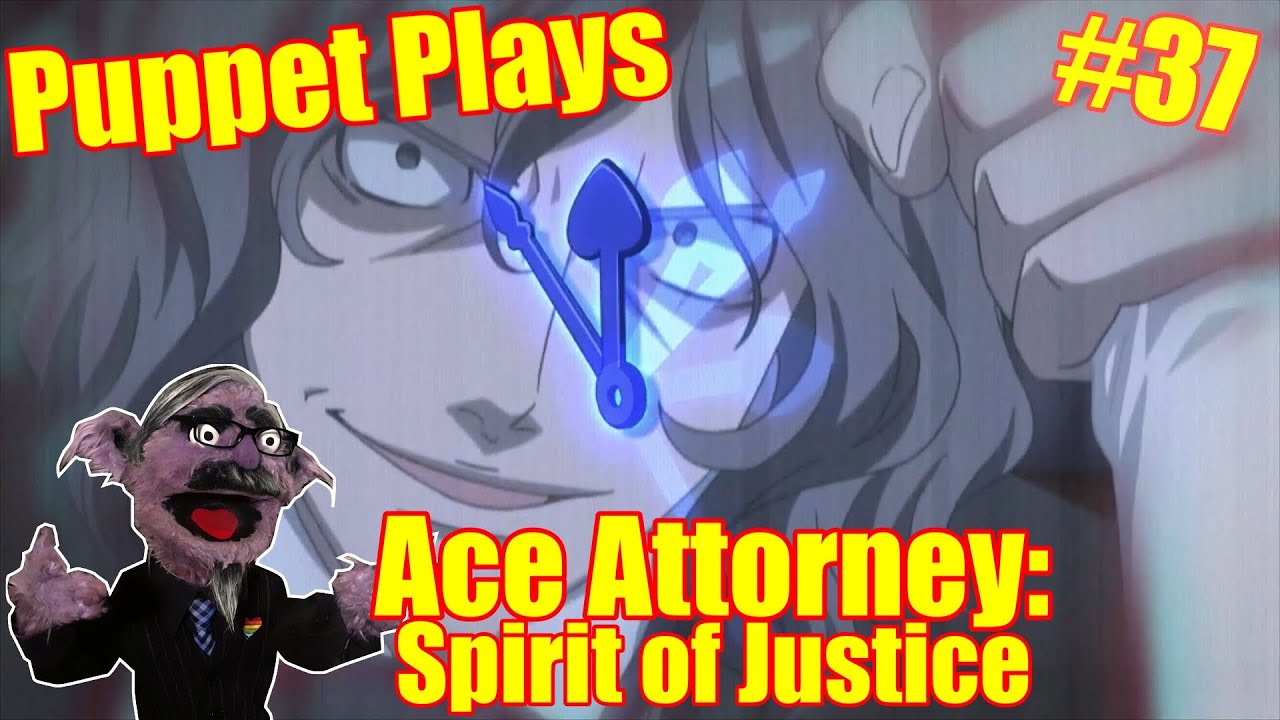 Turnabout Time Traveler || Puppet Plays Ace Attorney - Spirit of ...