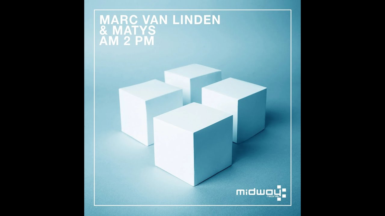 Marc Van Linden & Matys – AM 2 PM [Midway Records] - YouTube