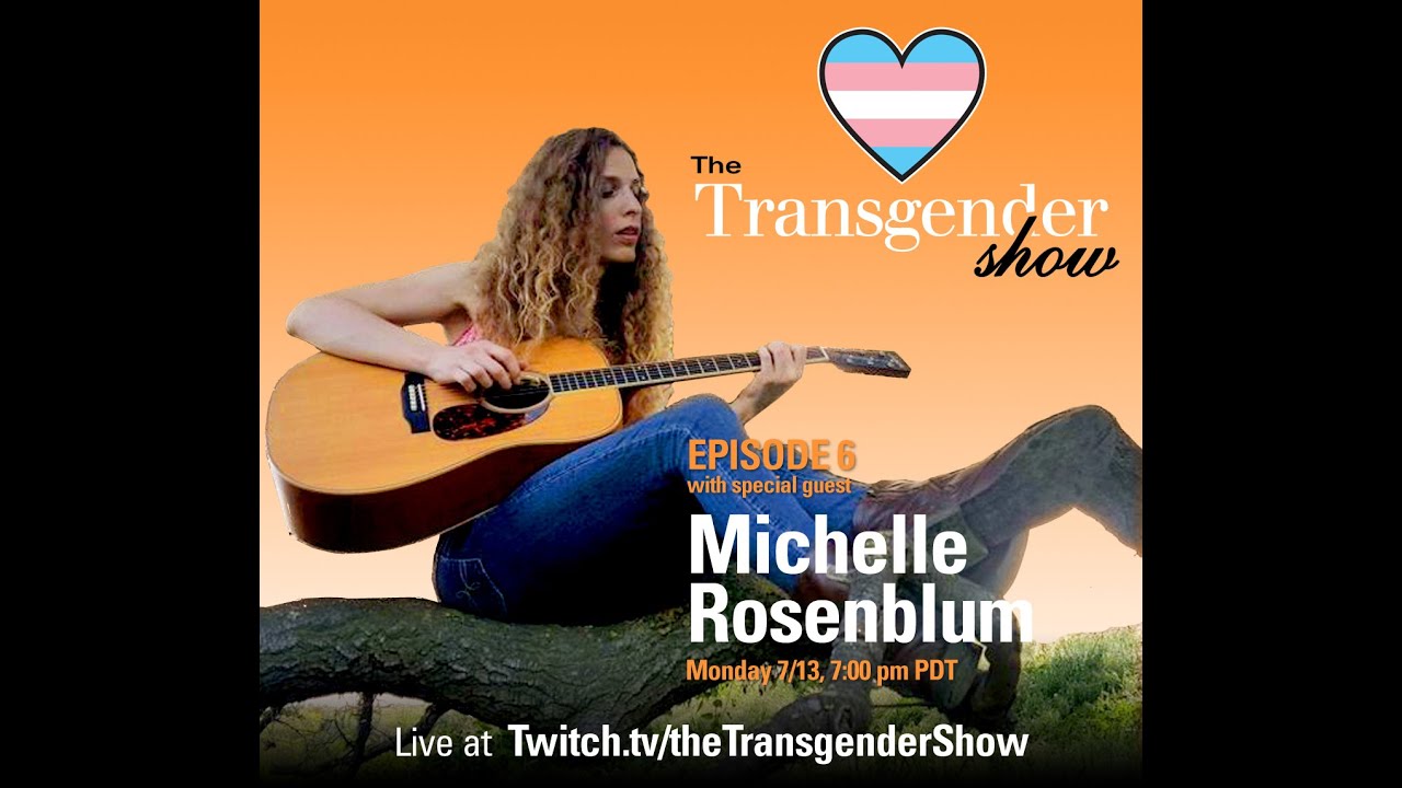 The Transgender Show E6 Michelle Rosenblum - YouTube