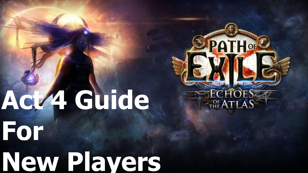 Path Of Exile Act 4 Guide For New Players - YouTube