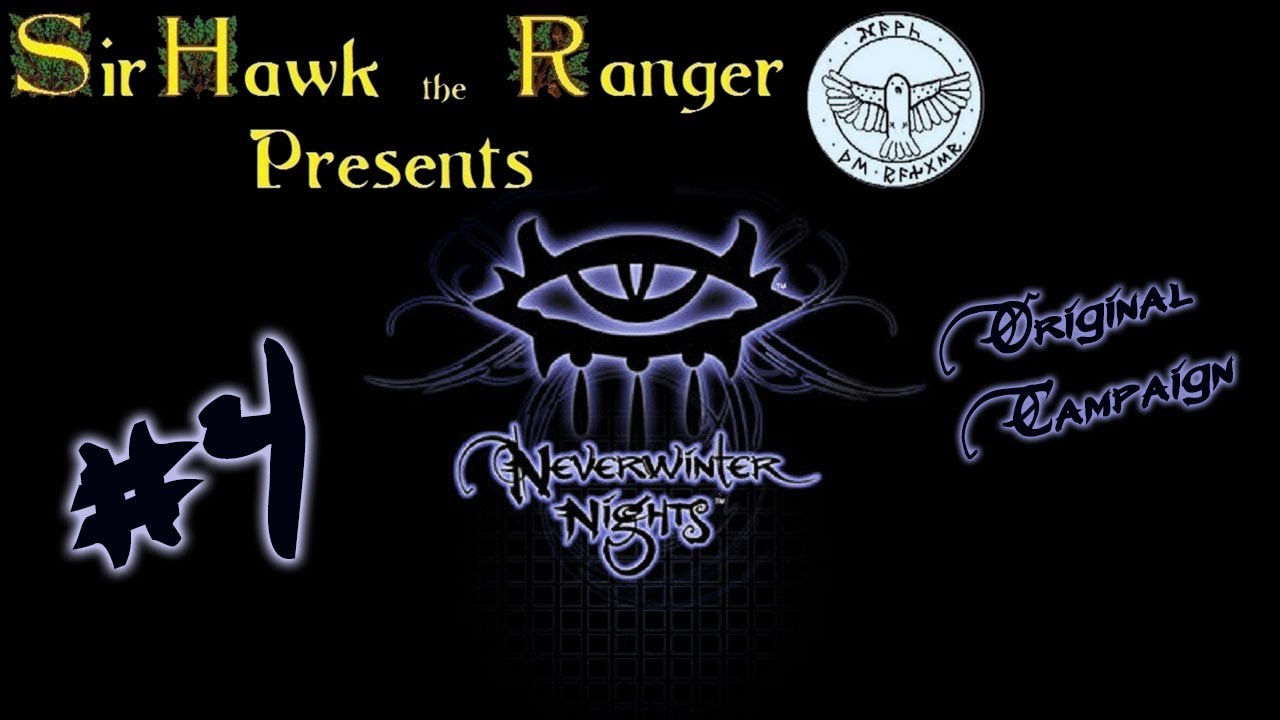 Neverwinter Nights OC #4 - The Nymph (4/15/19) - YouTube