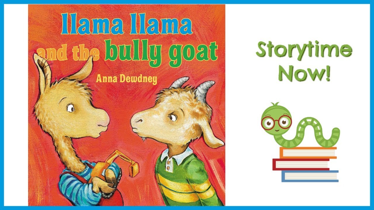 Llama Llama and the Bully Goat - By Anna Dewdney | Children's Books ...