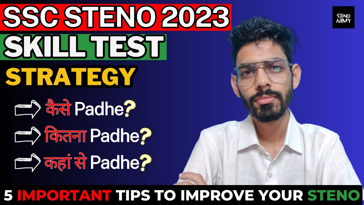 SSC Steno 2023 Skill Test Strategy: 5 Tips to Improve Your Steno and ...