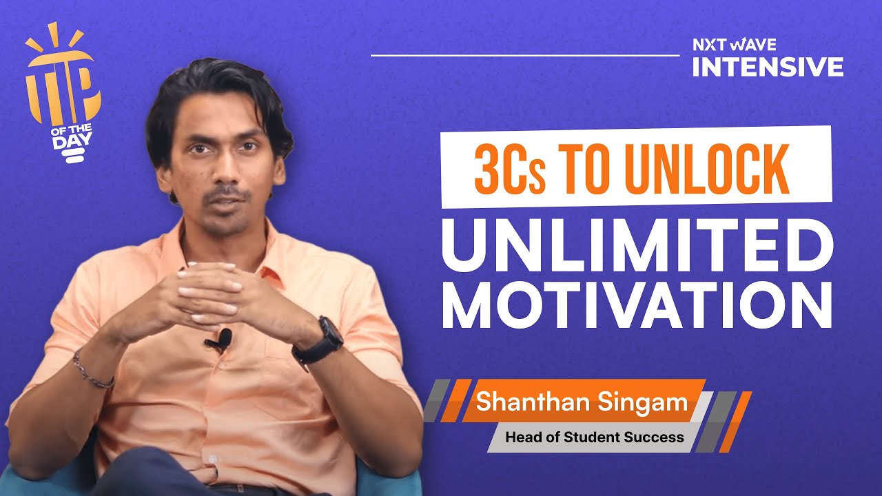 These 3Cs Will Change Your Game | Next Wave of Motivation | NxtWave ...