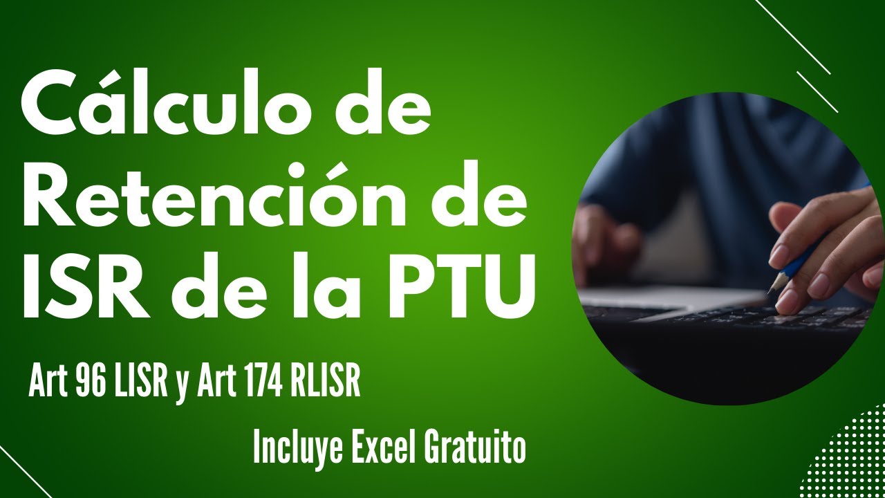 📑ISR de la PTU. Calculo de la Retención 2025 (Tutorial en excel) 💼 Paso ...