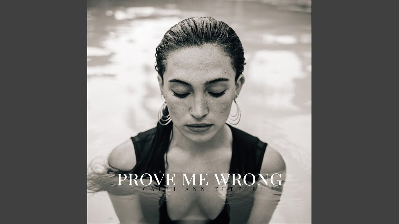 Prove Me Wrong - YouTube
