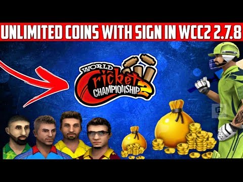 WCC2 | Get Unlimited Coins With Sign in | WCC2 2.7.8 | Unlimited Coins ...