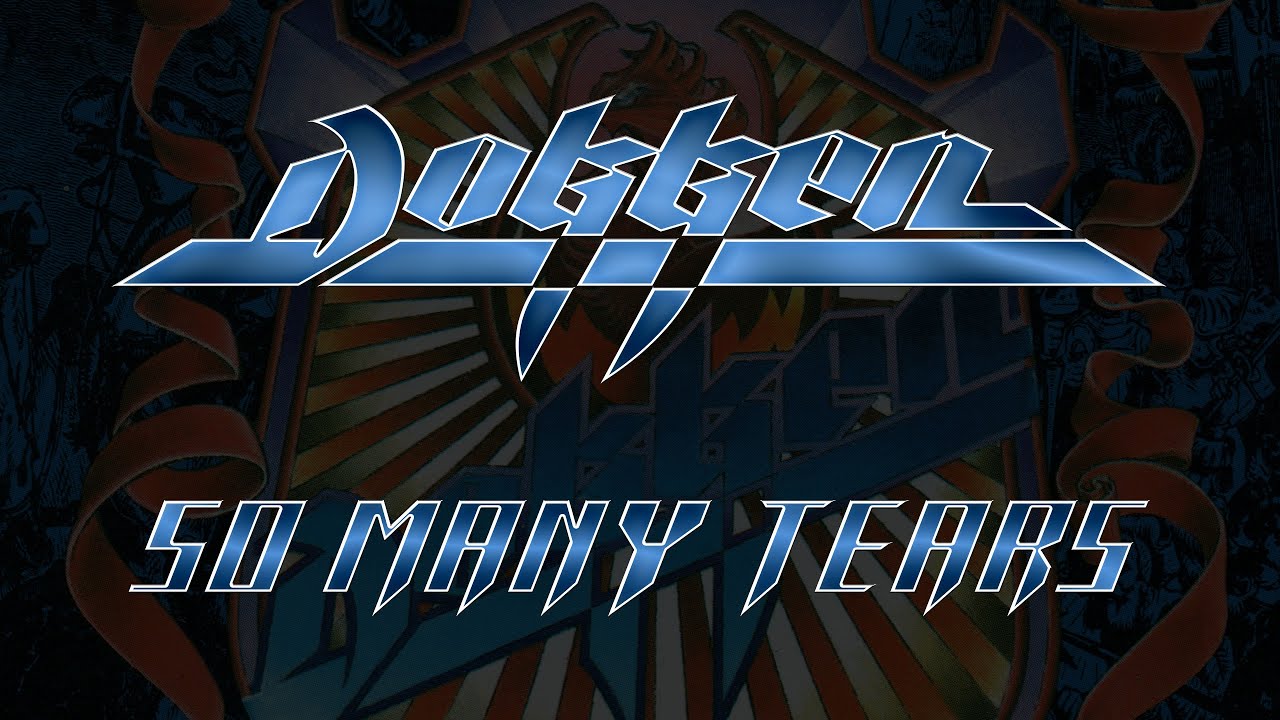 Dokken - So Many Tears (Lyrics) HQ Audio - YouTube