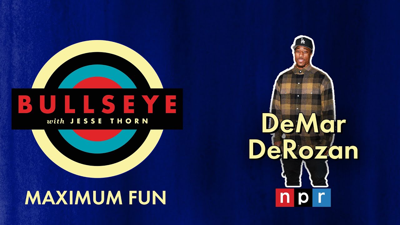 DeMar DeRozan on Growing up in Compton & Not Like Us - Bullseye with ...