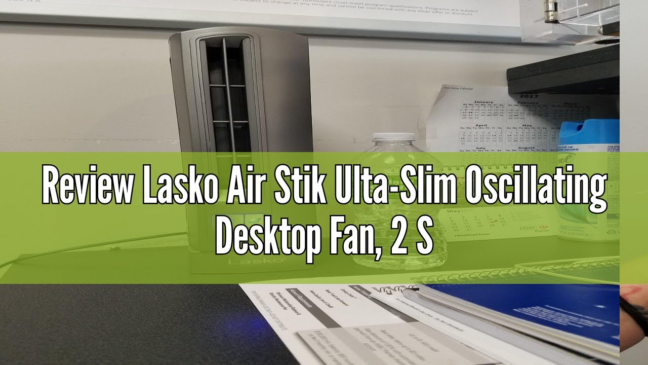 Review Lasko Air Stik Ulta-Slim Oscillating Desktop Fan, 2 Speeds, for ...