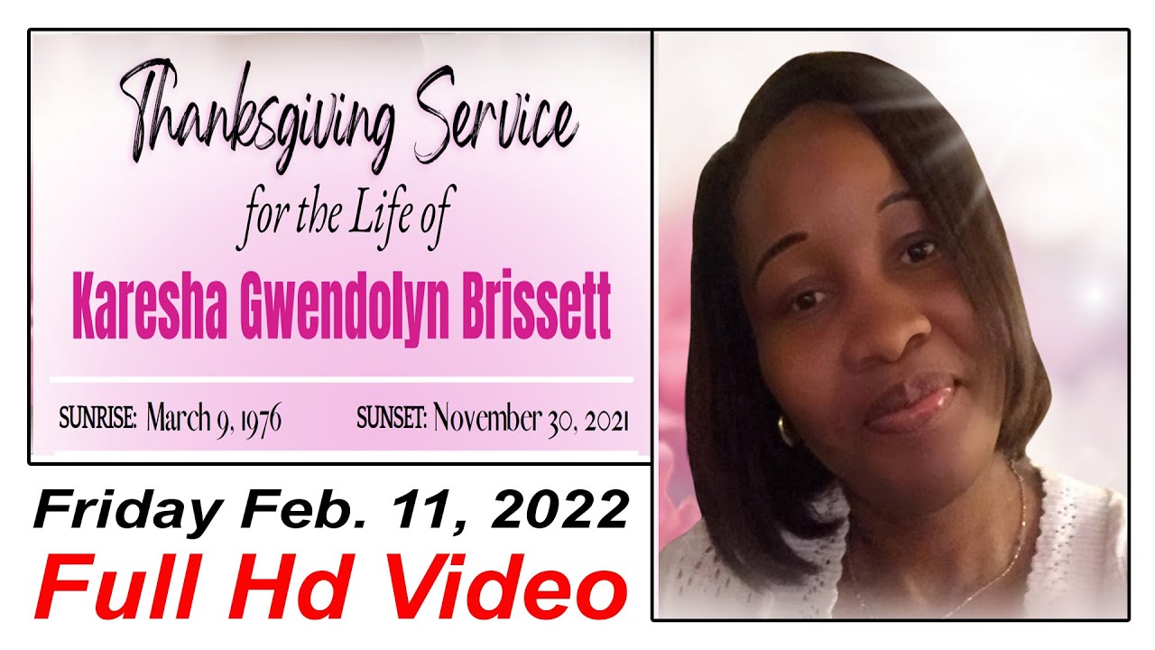Karesha Brissett Thanksgiving Service Full Hd Video - YouTube