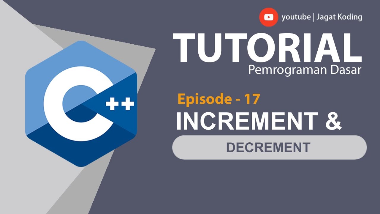 C 17 Increment Decrement Tutorial C Bahasa Indonesia Youtube