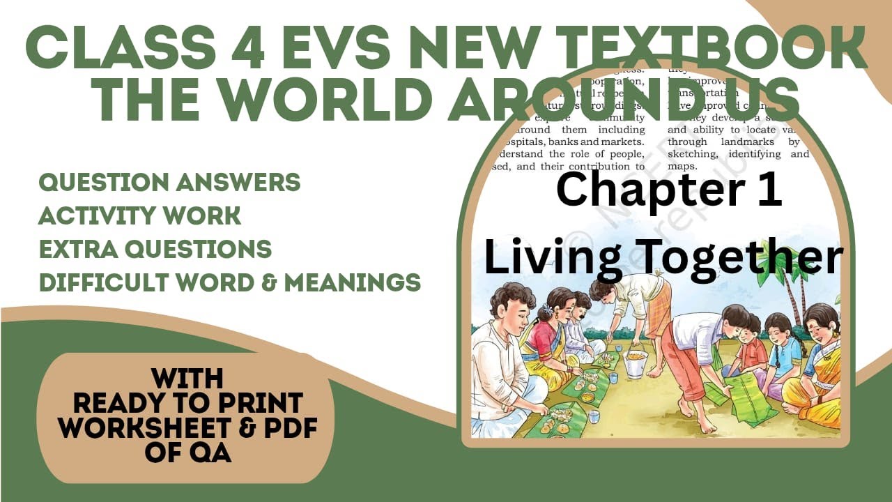 Class 4 EVS New NCERT Book TWAU Ch.1 Living Together Part 2 QA Extra ...
