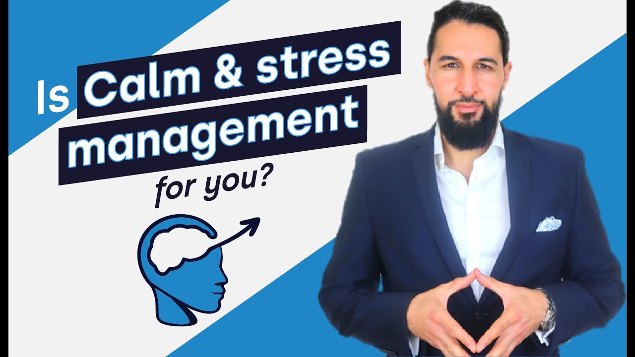 Is Calm & stress management for you? - YouTube