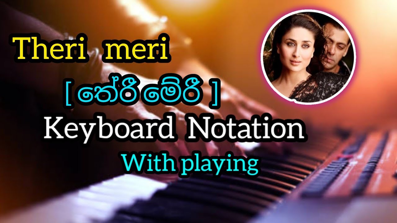 Theri meri song keyboard notation ( තේරී මේරී keyboard norte ) #music # ...