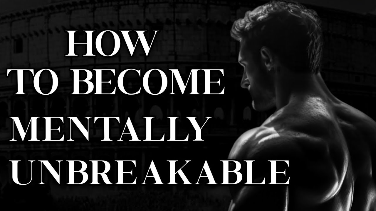 THE UNBREAKABLE MIND: 5 TIMELESS LESSONS TO BUILD MENTAL TOUGHNESS ...