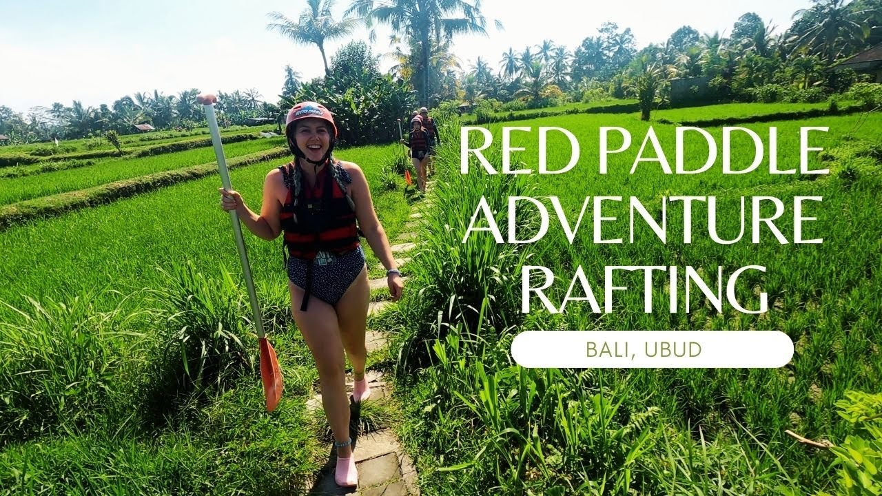 BEST THINGS TO DO IN UBUD, BALI! | WHITE WATER RAFTING | RED PADDLE ...