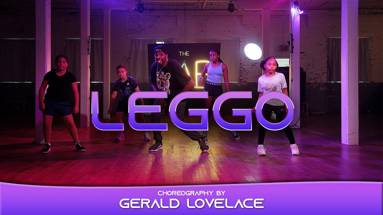 Leggo - Gerald Lovelace Choreography - YouTube