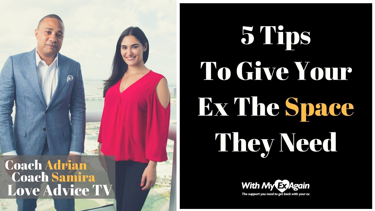 Tips On How To Give Your Ex Partner Space - YouTube