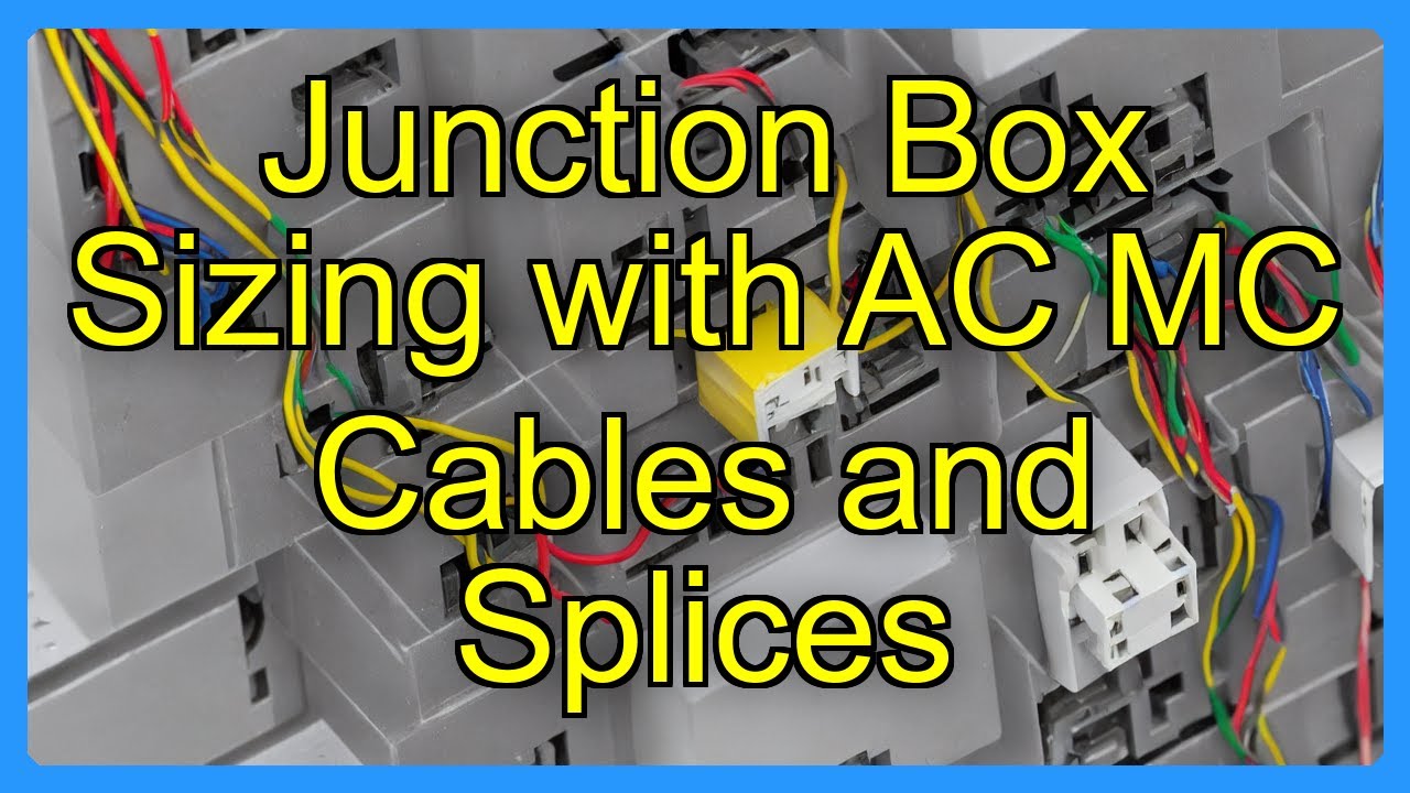 Junction Box Sizing with AC MC Cables and Splices - YouTube