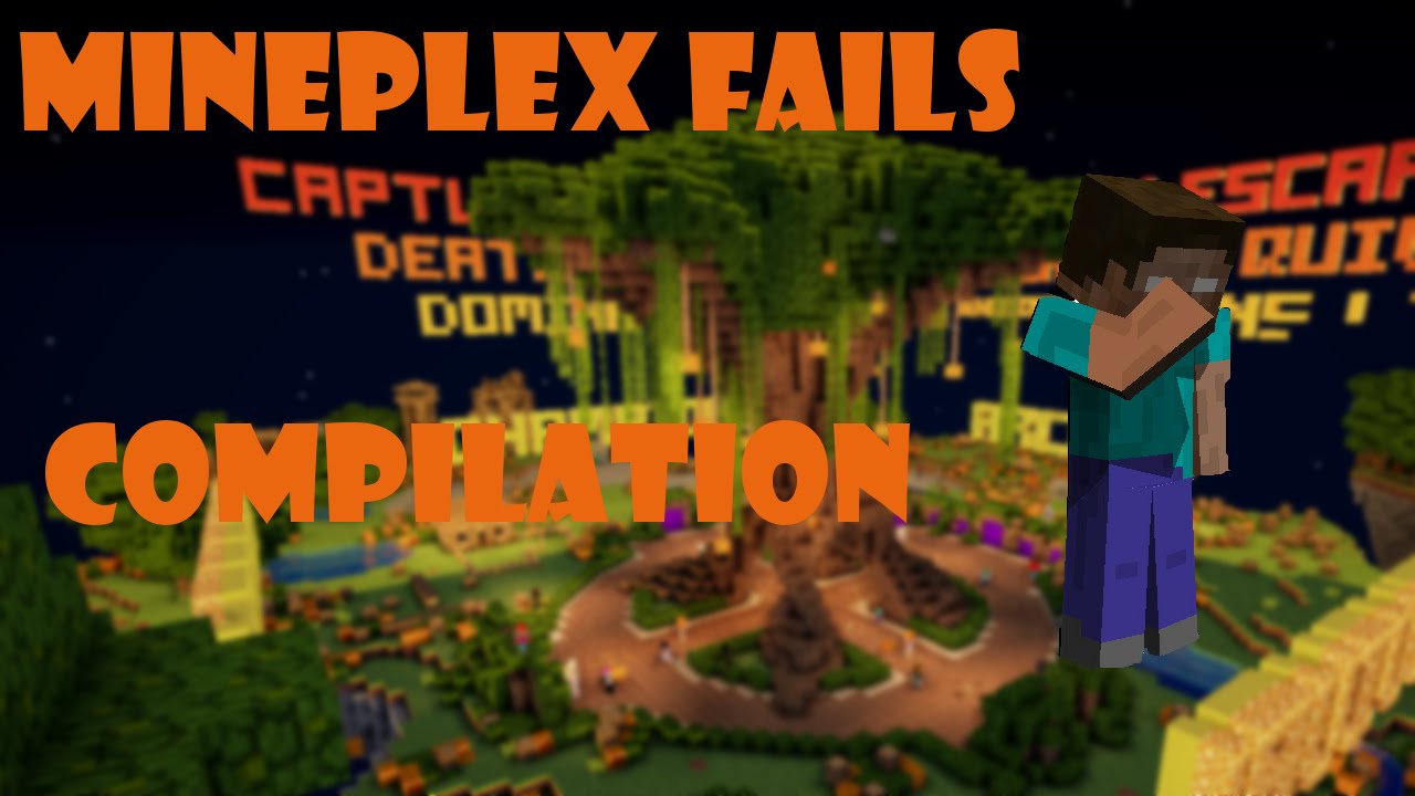 Mineplex Fails Compilation - YouTube
