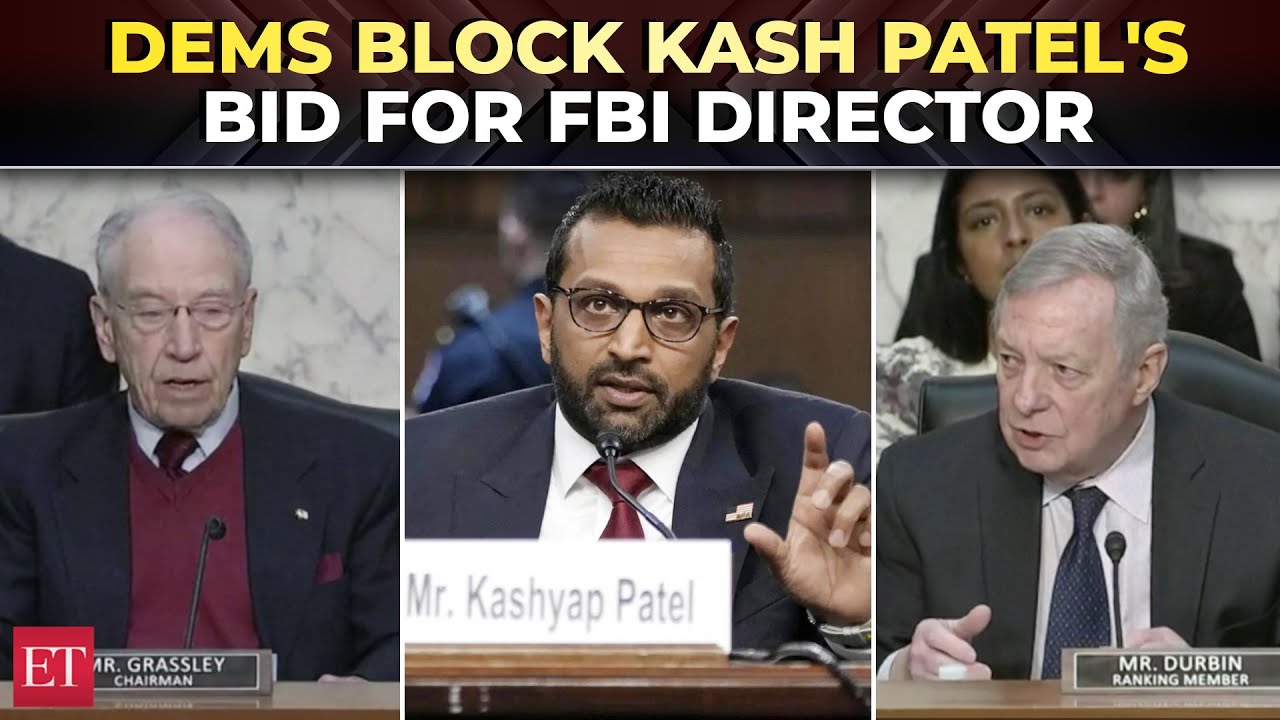 ‘Unfit to lead FBI’: Democrats delay vote on Kash Patel’s nomination ...
