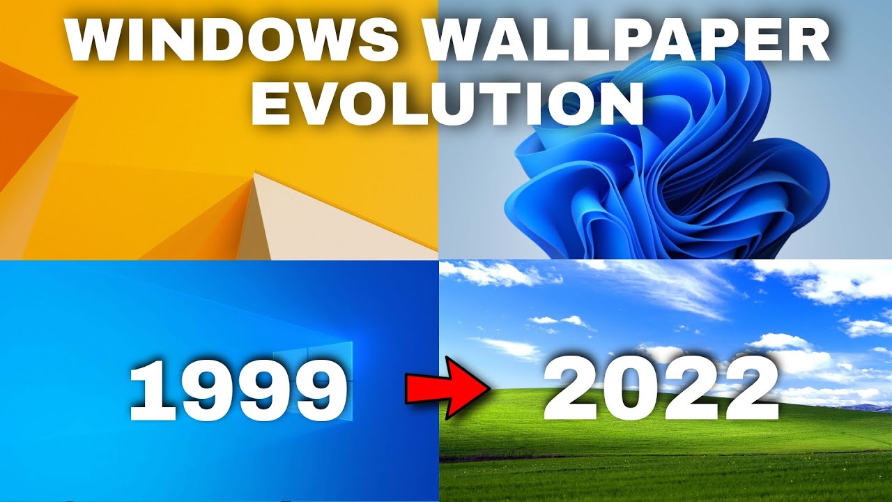 Windows Wallpaper Evolution | History of Windows Wallpaper (1999-2022 ...