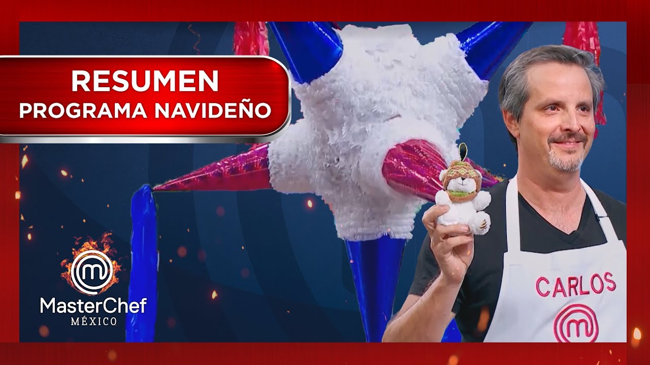 Resumen Programa Especial Navidad 🌲🎁| MasterChef México 2018 - YouTube