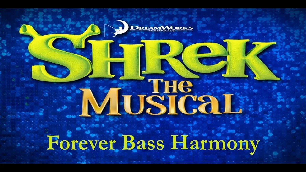 Forever Bass Harmony - Shrek The Musical - YouTube