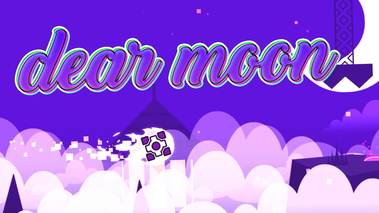 1000 DAILIES! | "dear moon" by gustavov3 [ALL COINS] | Geometry Dash ...