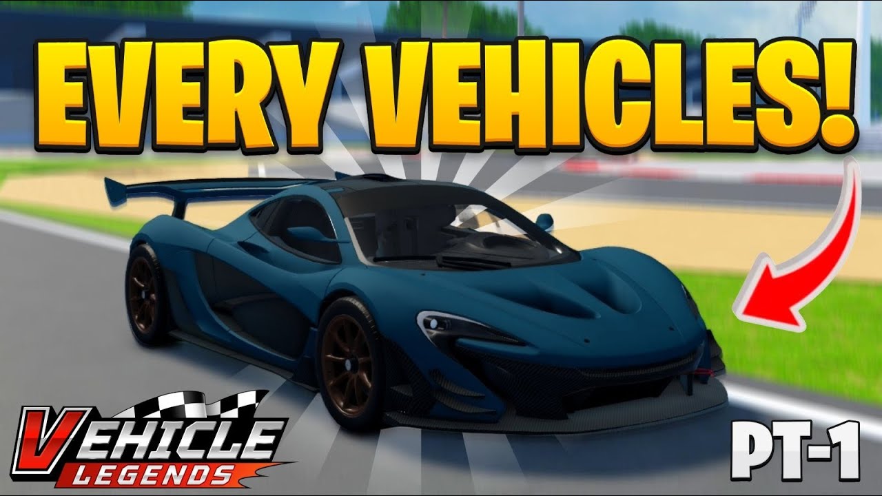 EVERY SINGLE VEHICLES in VEHICLE LEGENDS ROBLOX! (Part 1) - YouTube