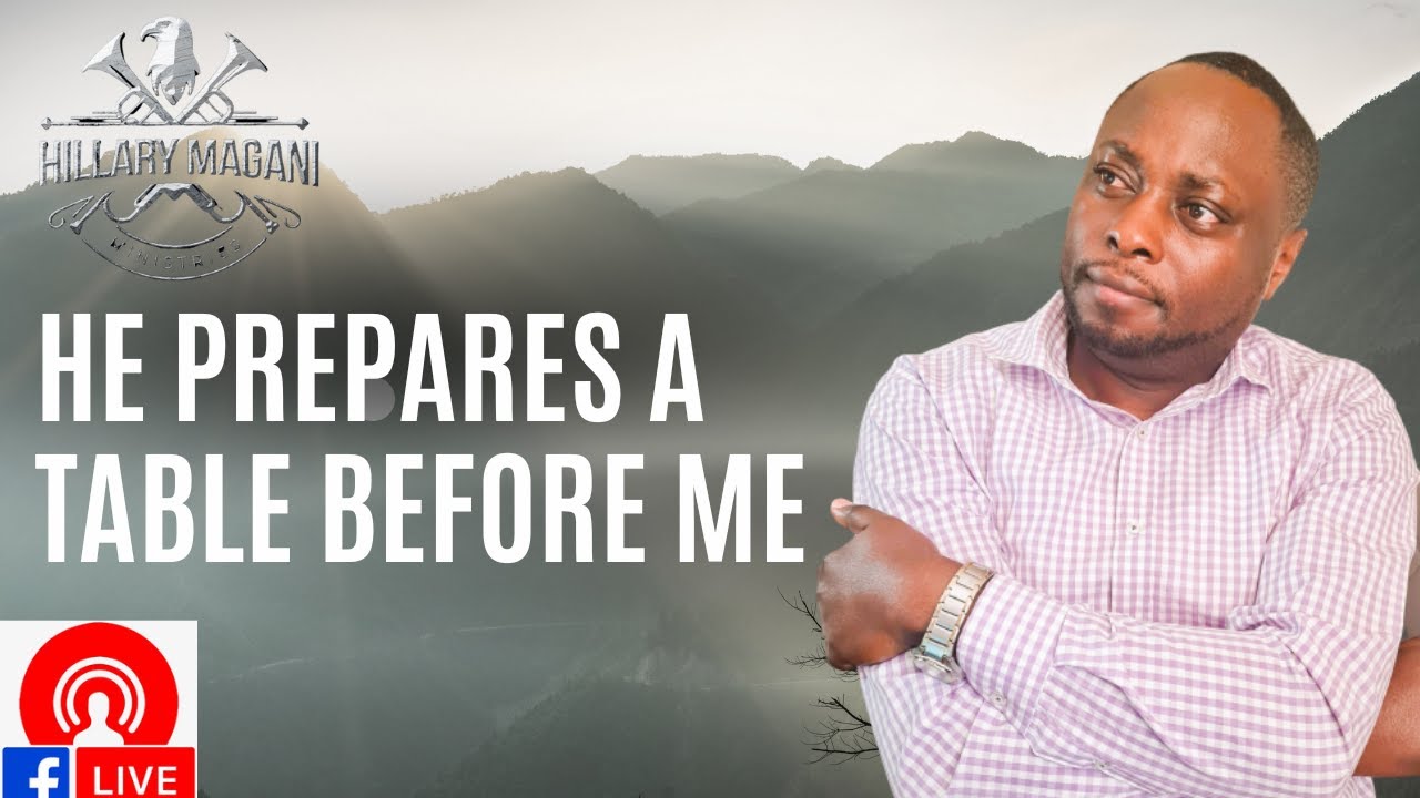 HE PREPARES A TABLE BEFORE ME IN THE PRESENCE OF MY ENEMIES - YouTube