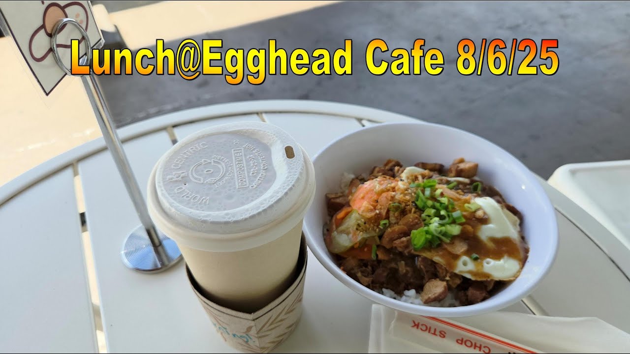4K Egghead Cafe Lunch 8/6/25 in Honolulu, Oahu, Hawaii - YouTube