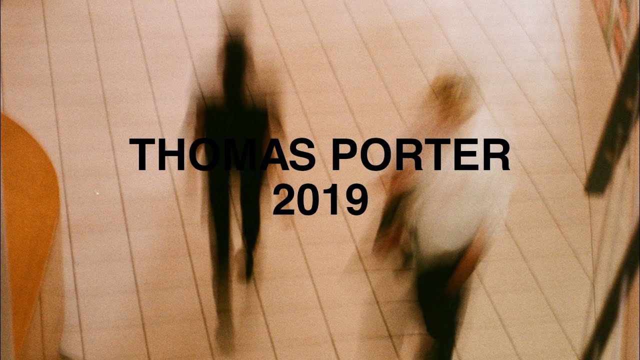 Thomas Porter - 2019 - YouTube
