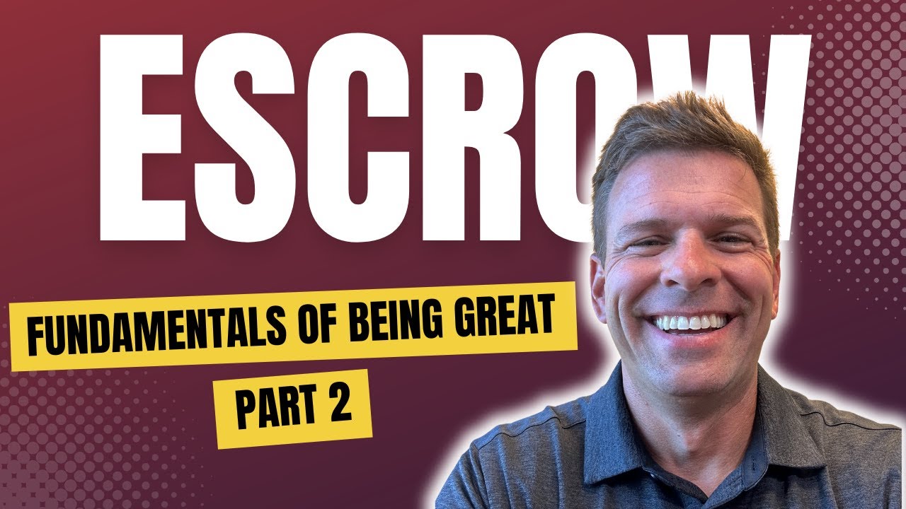 Fundamentals of a Great Escrow Officer Part 2 - YouTube