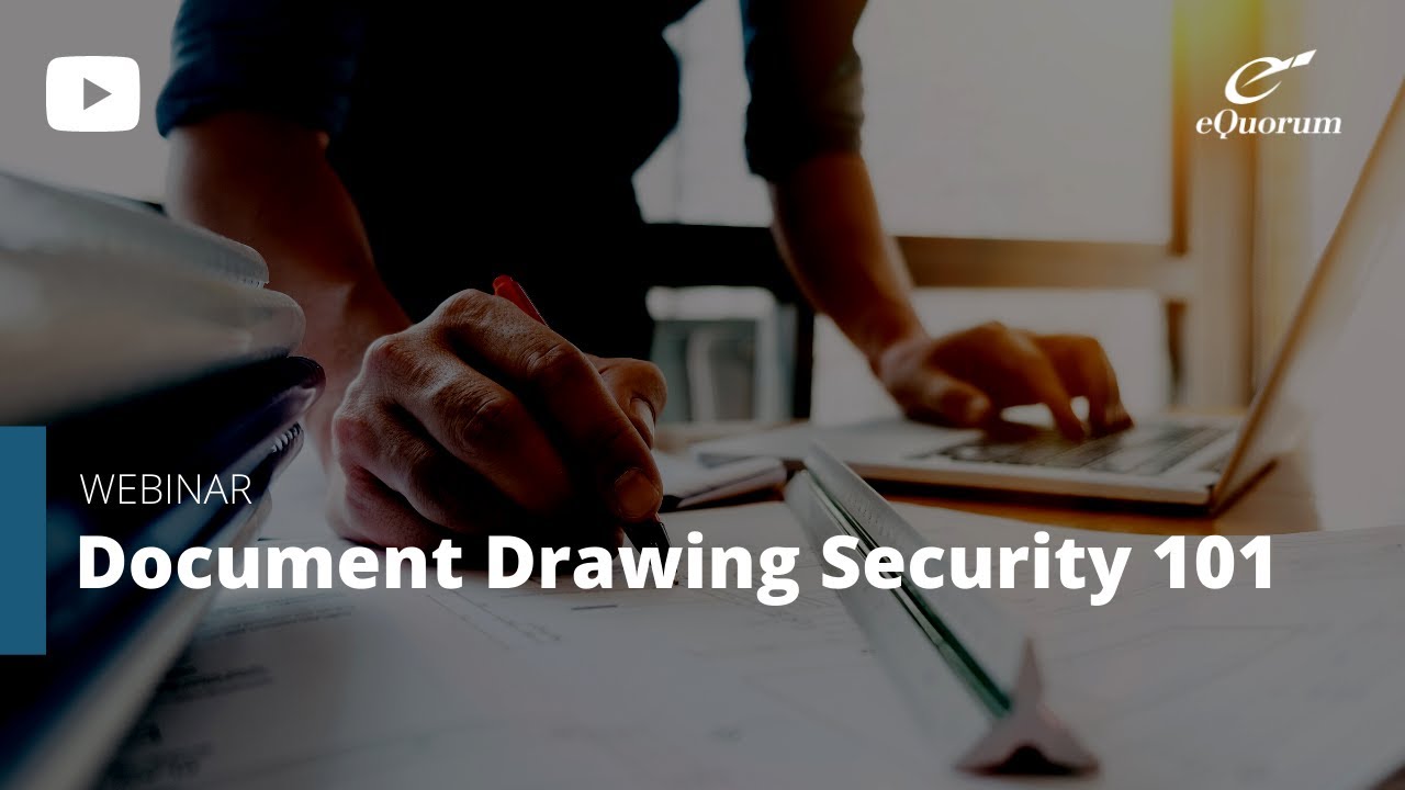 Document and Drawing Security 101 Webinar - YouTube