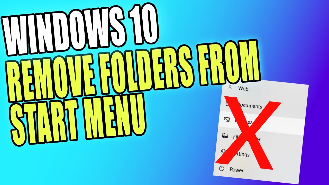 Remove Folders From Windows 10 Start Menu Tutorial Choose Which Folders Appear YouTube Remove Folders From Windows 10 Start Menu Tutorial Choose Which Folders Appear YouTube