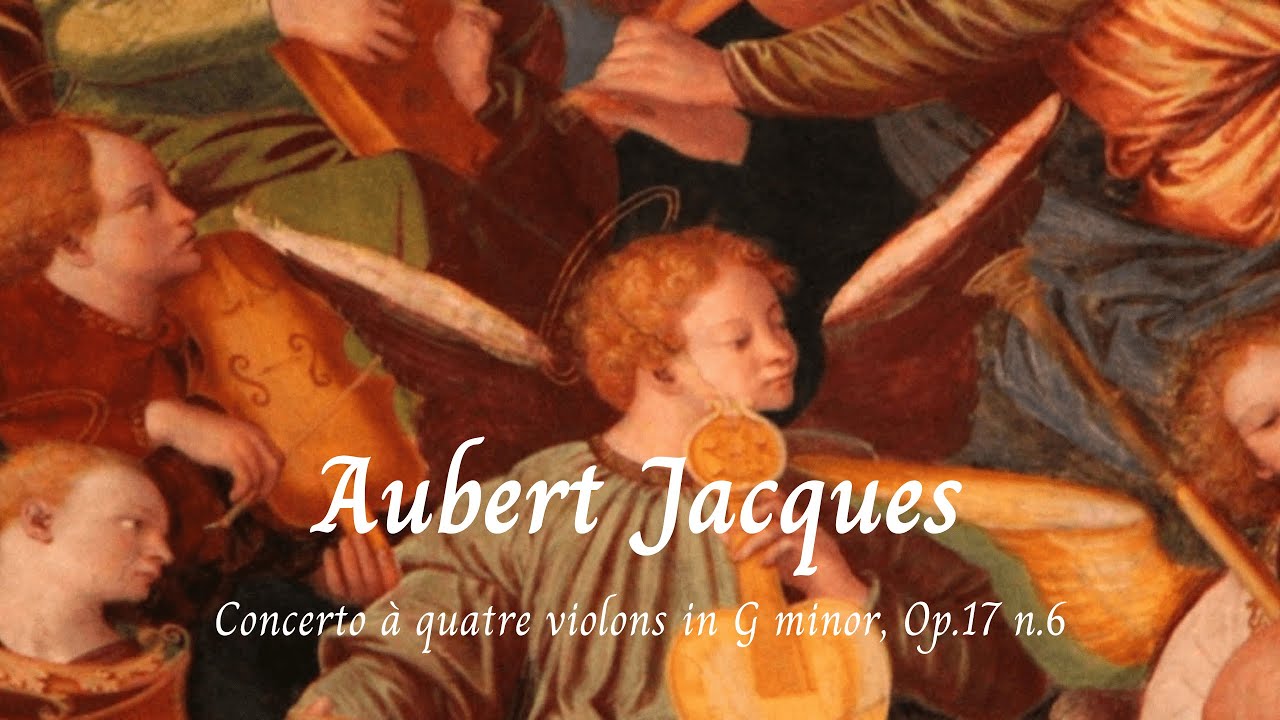 Concerto à quatre violons in G minor, Op. 17 n. 6 - Aubert Jacques 🎵 ...