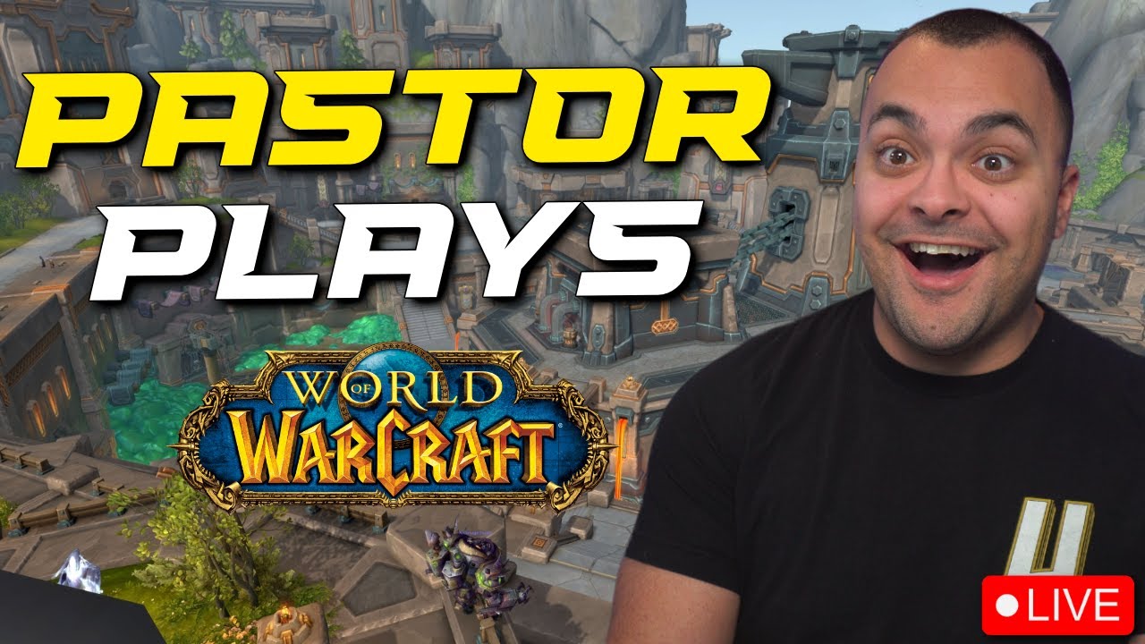 A Pastor Playing WoW | Church for Gamers 1:30pm & 7:30pm ET - NEW ...