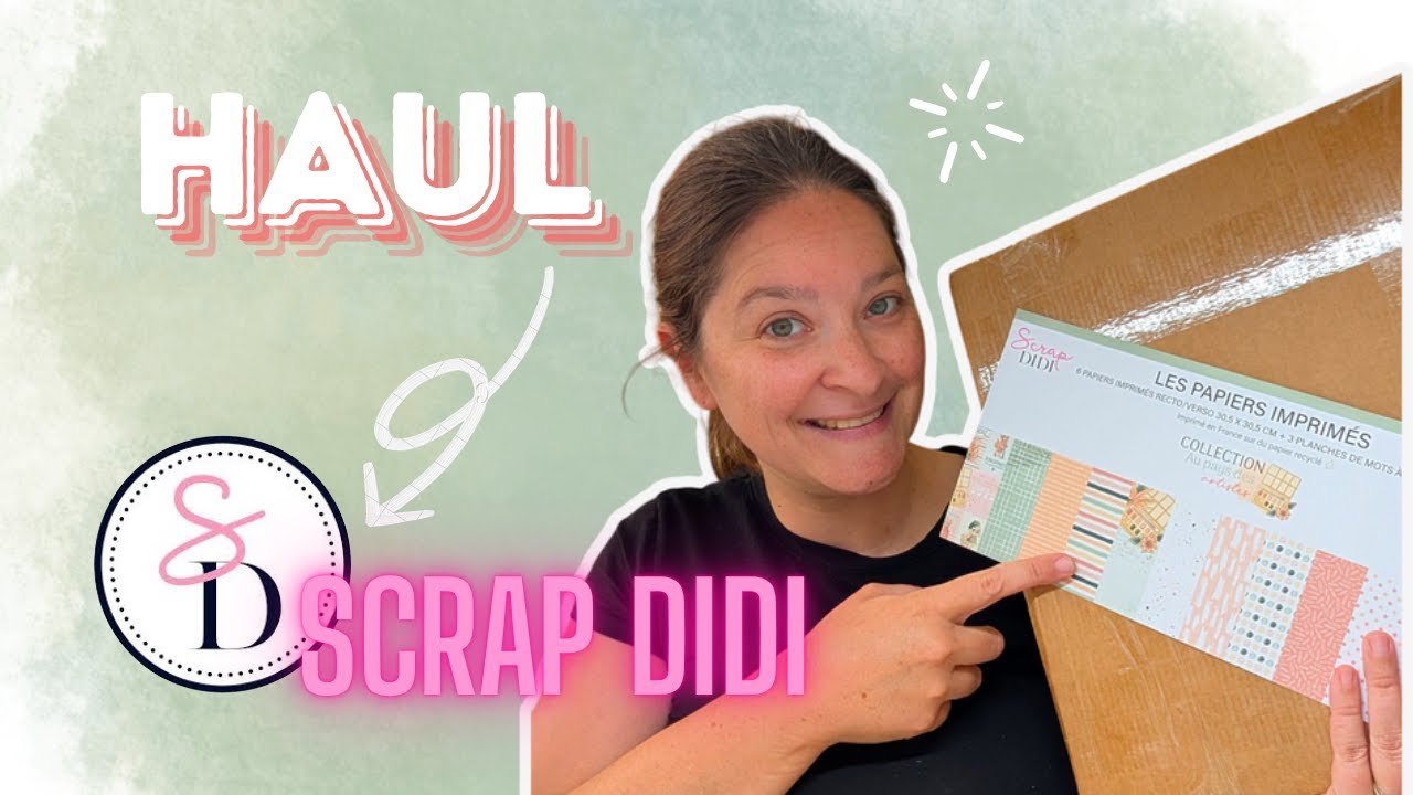 [HAUL] SCRAP DIDI NOUVELLE COLLECTION 🖌️Au pays des artistes 🎨 ...