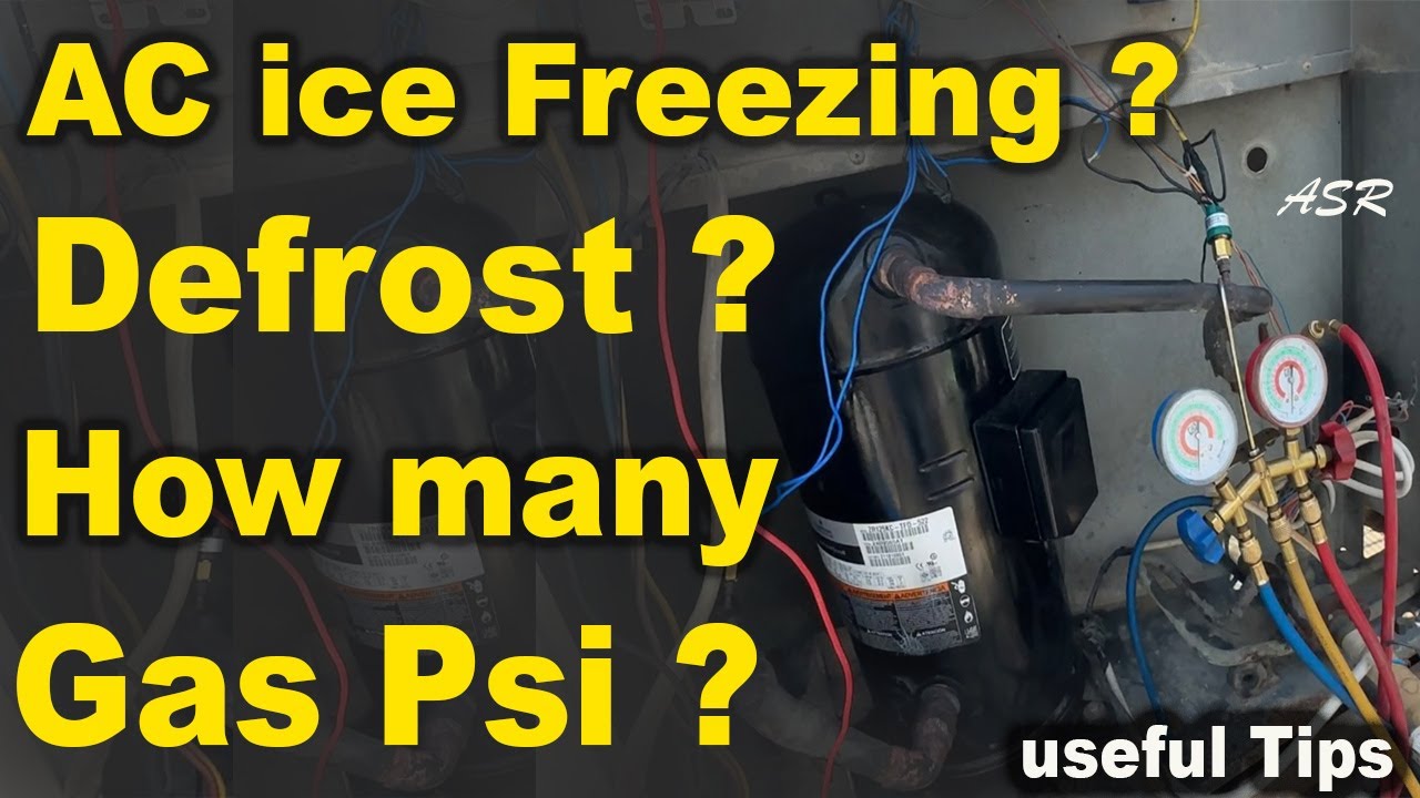 Ac in ice freezing how many low gas pressure and how many gas pressure ...
