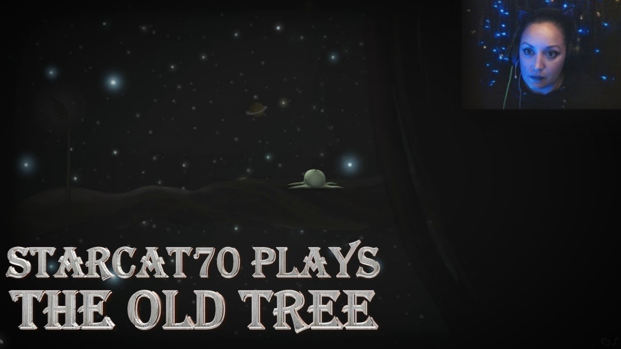 StarCat70 Plays | The Old Tree | Free on Steam! - YouTube
