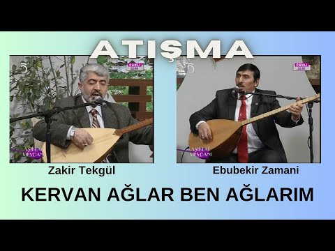 Kervan Ağlar Ben Ağlarım [ATIŞMA] - Zakir Tekgül & Ebubekir Zamani #aşıklarmeydanı #aşıknuriçırağı